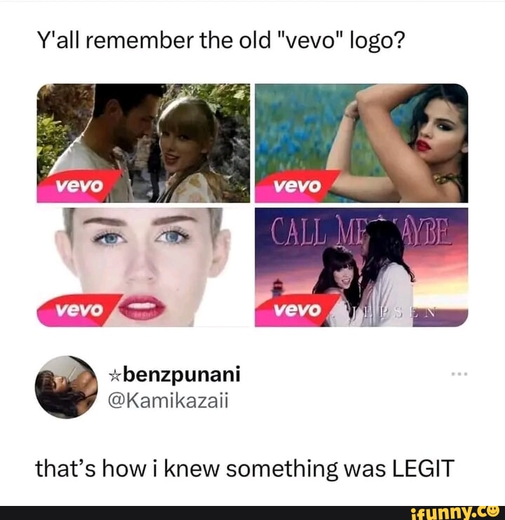 Y'all remember the old "vevo" logo? CALL that's how i knew something ...