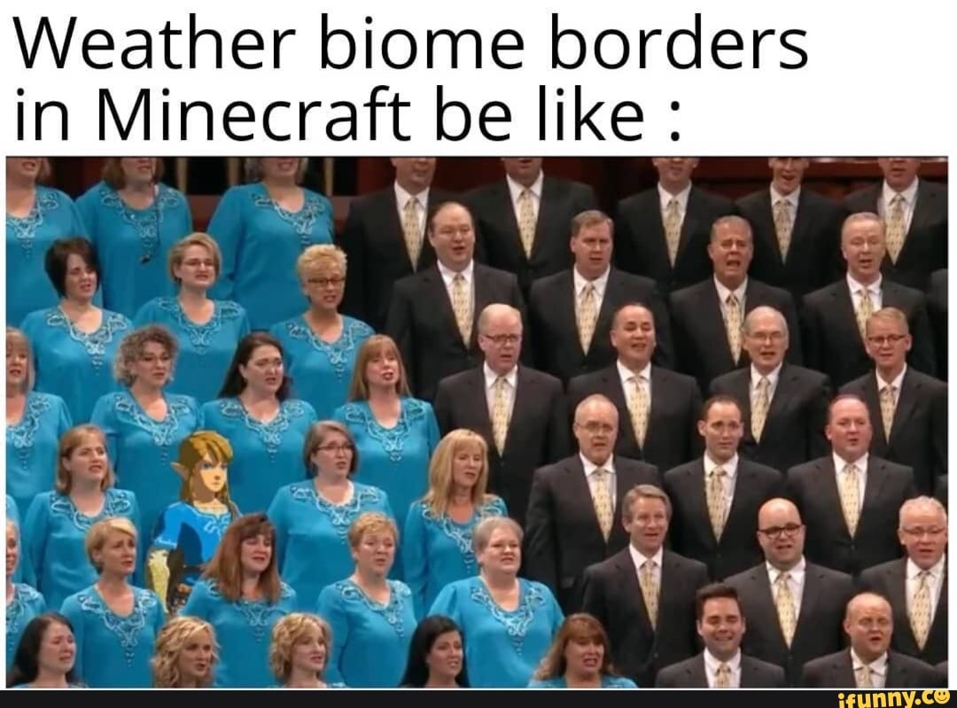 Weather biome borders in Minecraft be like: - iFunny