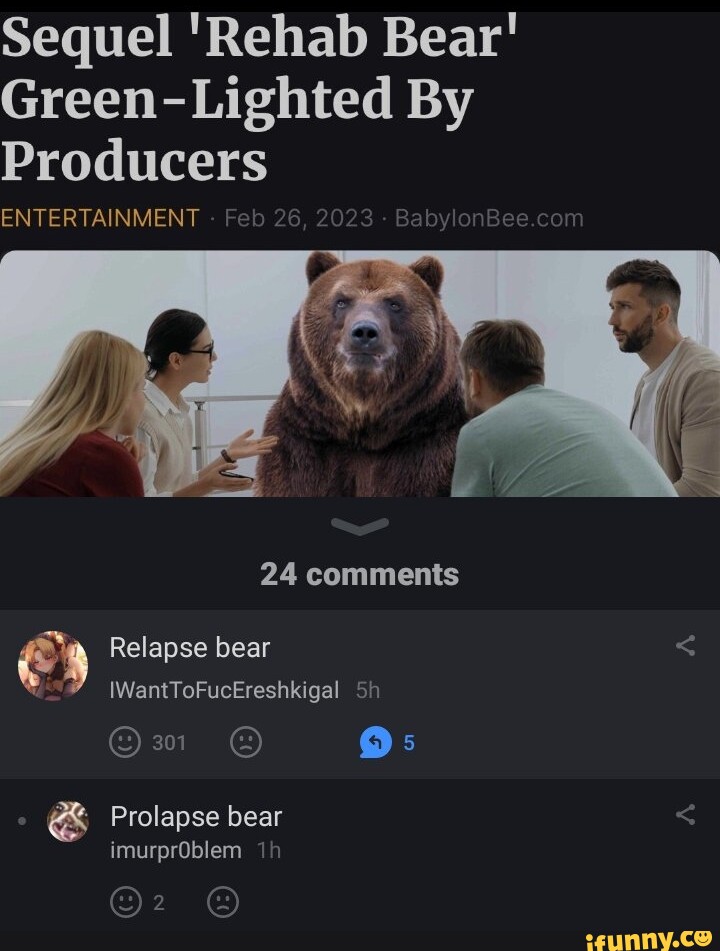 Sequel "Rehab Bear' Green -Lighted By Producers ENTERTAINMENT Feb 26 20 3 Baby lor com 24 ...