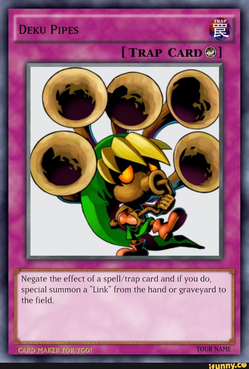PIPES [TRAP CARDS] Negate the effect of a spell trap card and if you do ...