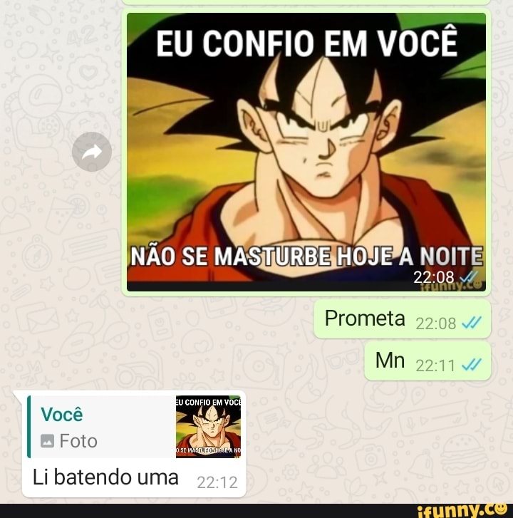 EU CONFIO EM VOCÊ NÃO SE MASTURBE HOJE 22.045 Prometa Mn Você Foto Li ...