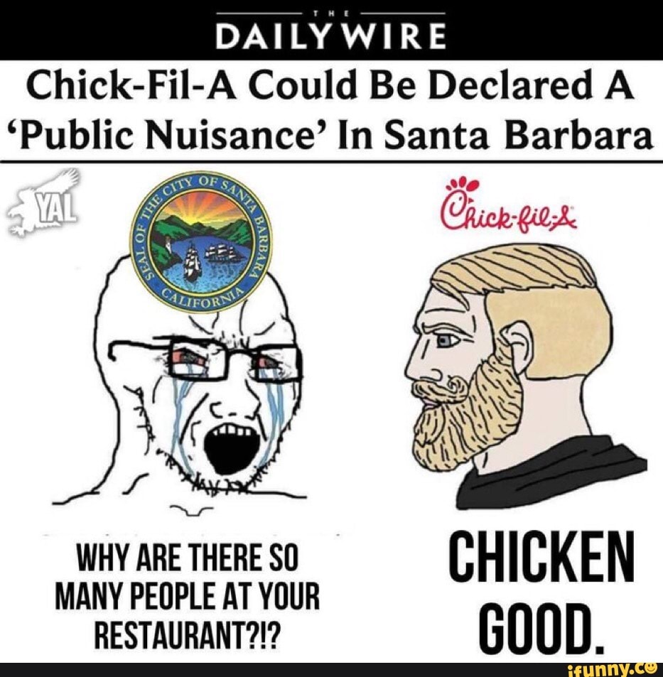 DAILY WIRE Chick-Fil-A Could Be Declared A\ 'Public Nuisance' In Santa ...