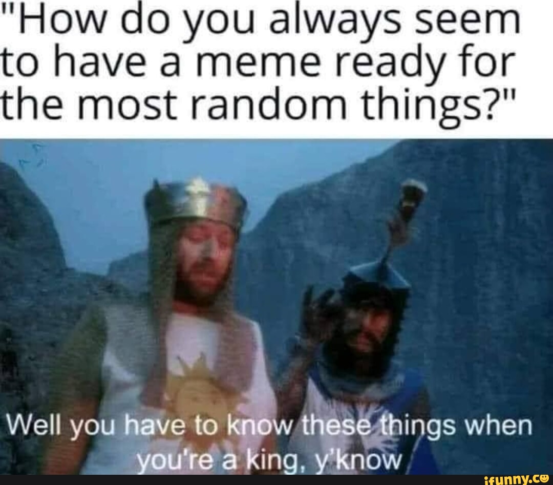 Montypython memes. Best Collection of funny Montypython pictures on iFunny
