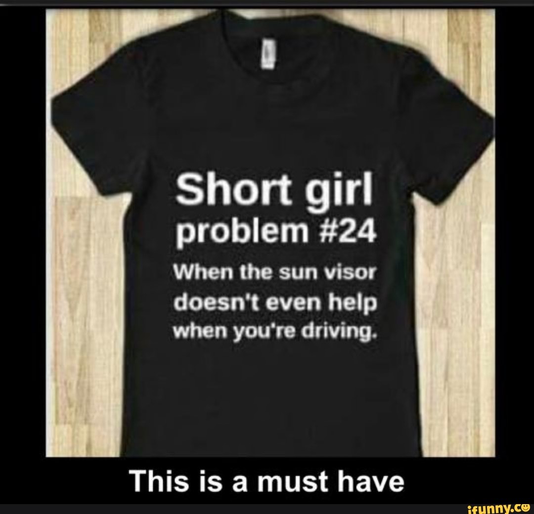 Short girl problem #24 When the sun visor doesn't even help when you're ...