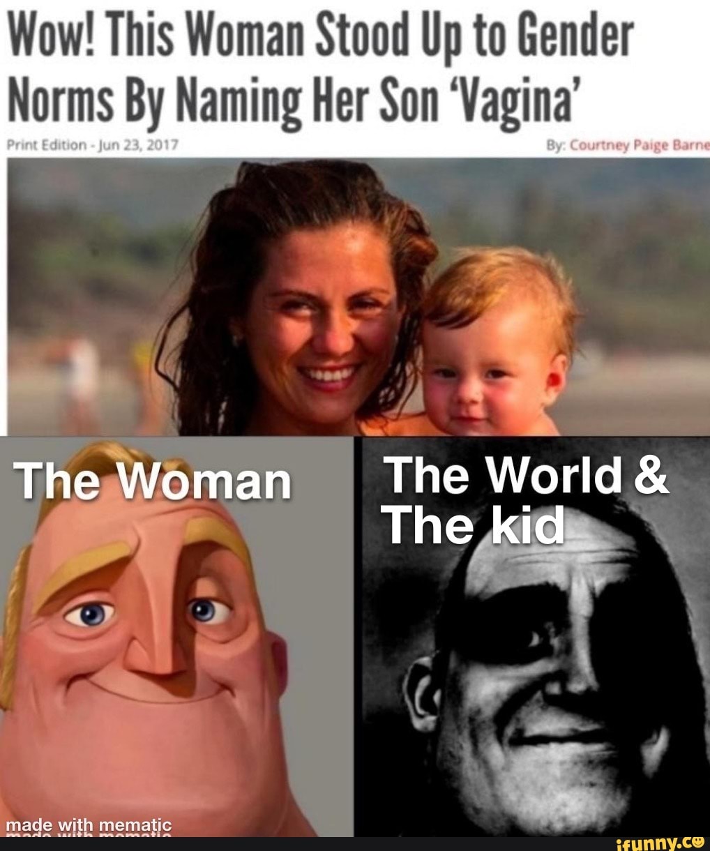 Wow! This Woman Stood Up to Gender Norms By Naming Her Son 'Vagina' The ...