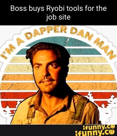 Ryobi memes. Best Collection of funny Ryobi pictures on iFunny