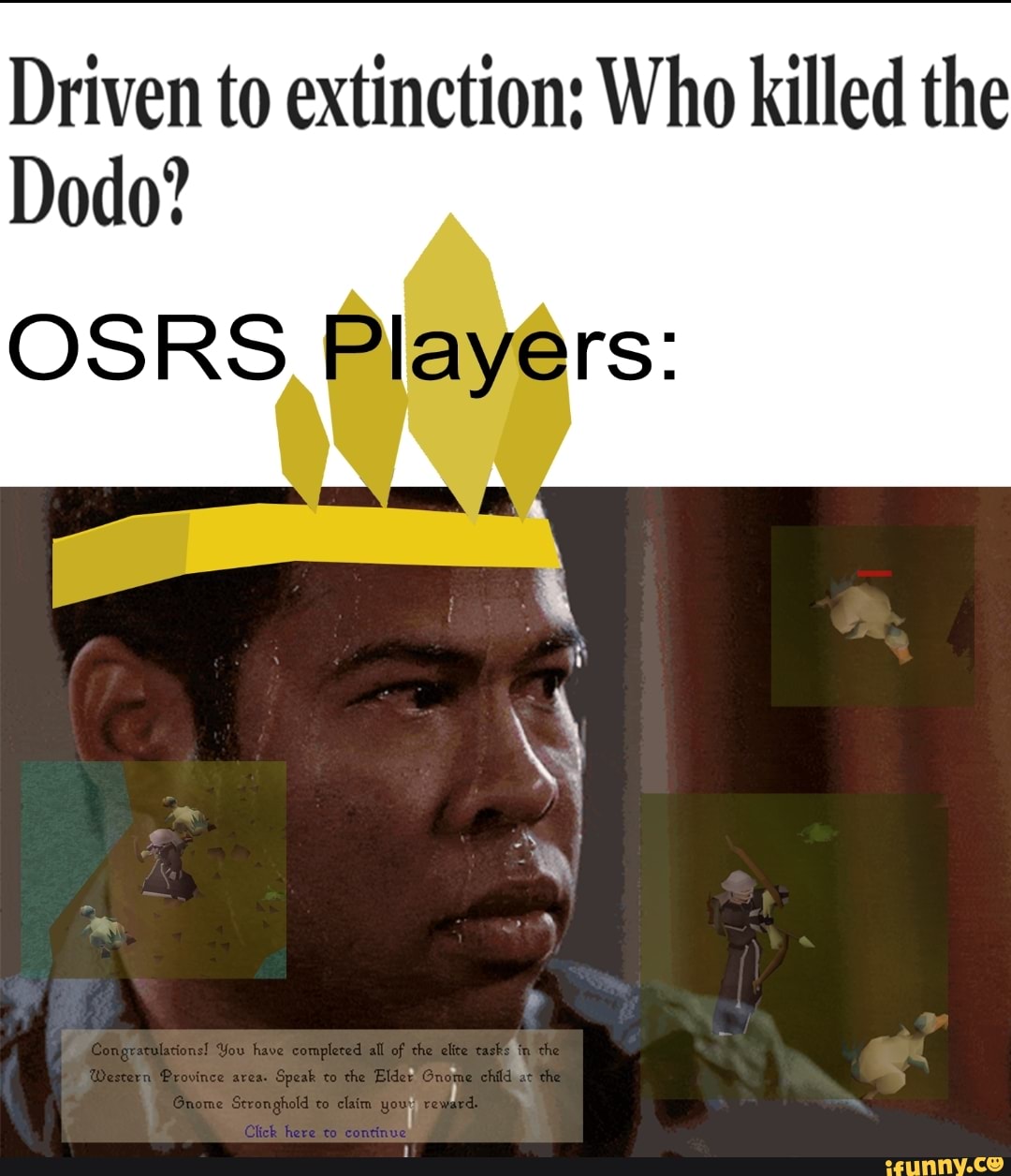 Driven to extinction; Who killed the Dodo? OSRS Players: - iFunny