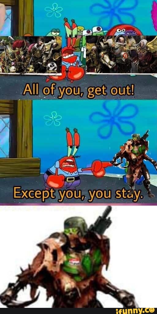 Ft I All; of yourgetiout! - iFunny