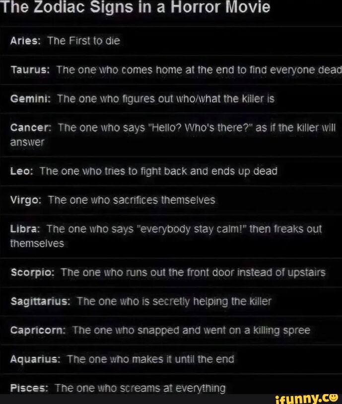 The zodiac signs in a horror movie 60 photos - Youhoroscope.com