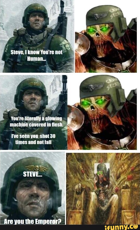 Steve, know You're not Human. You're literally & glowing machine ...