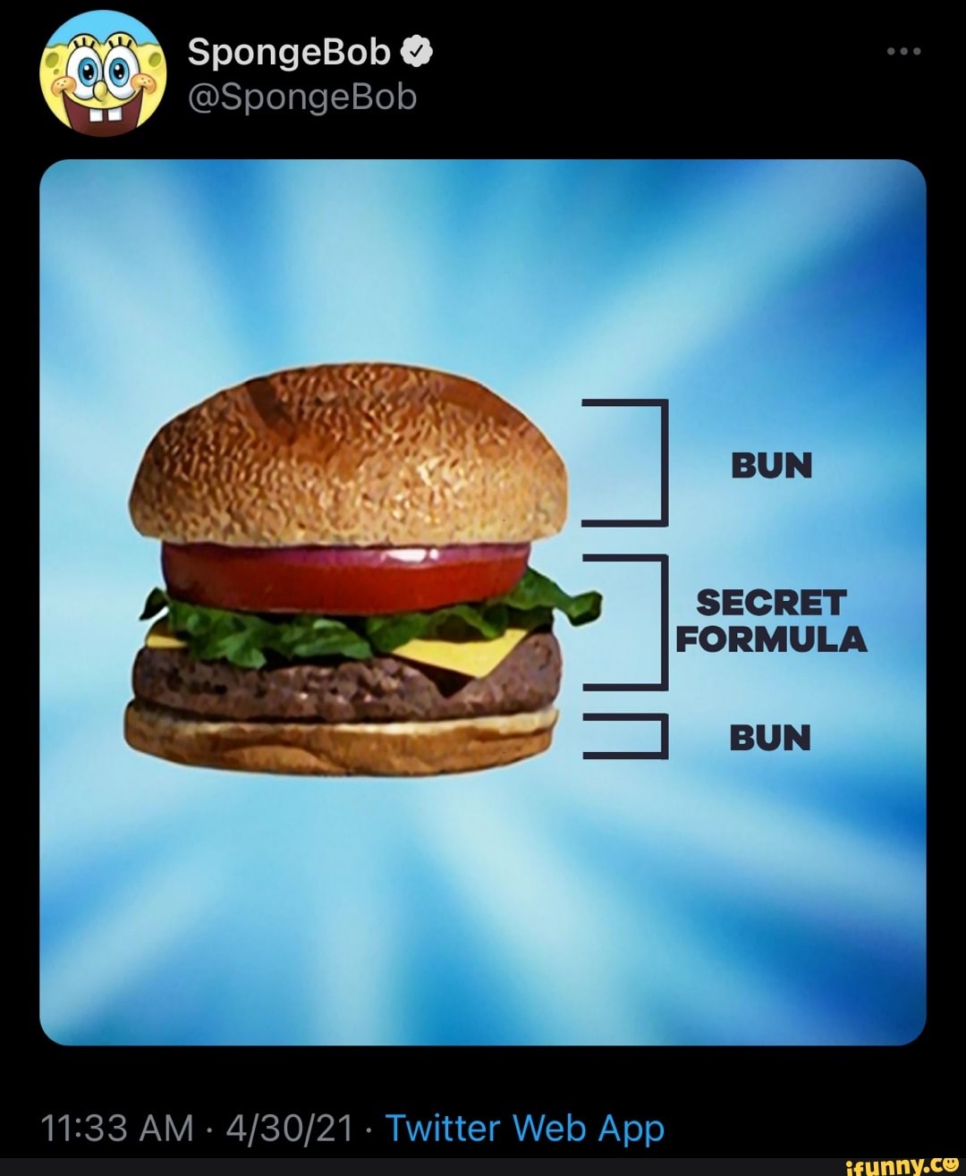 SpongeBob @ @SpongeBob BUN SECRET FORMULA BUN - iFunny