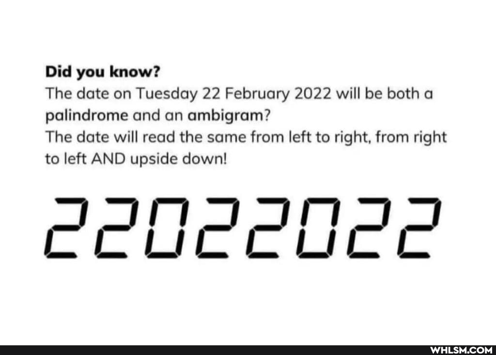Did you know? The date on Tuesday 22 February 2022 will be both a ...