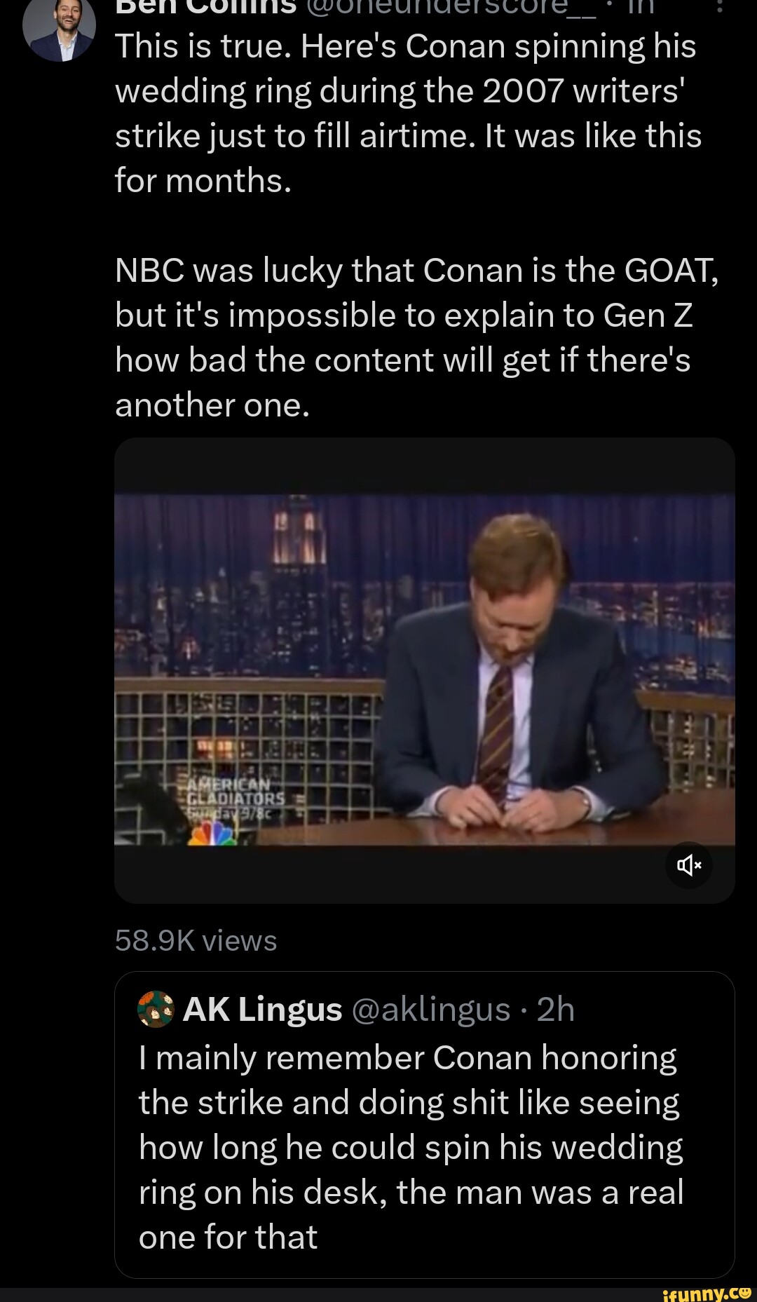 This is true. Here's Conan spinning his wedding ring during the 2007 ...