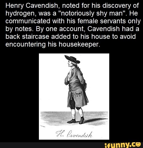 Henry Cavendish, noted for his discovery of hydrogen, was a ...