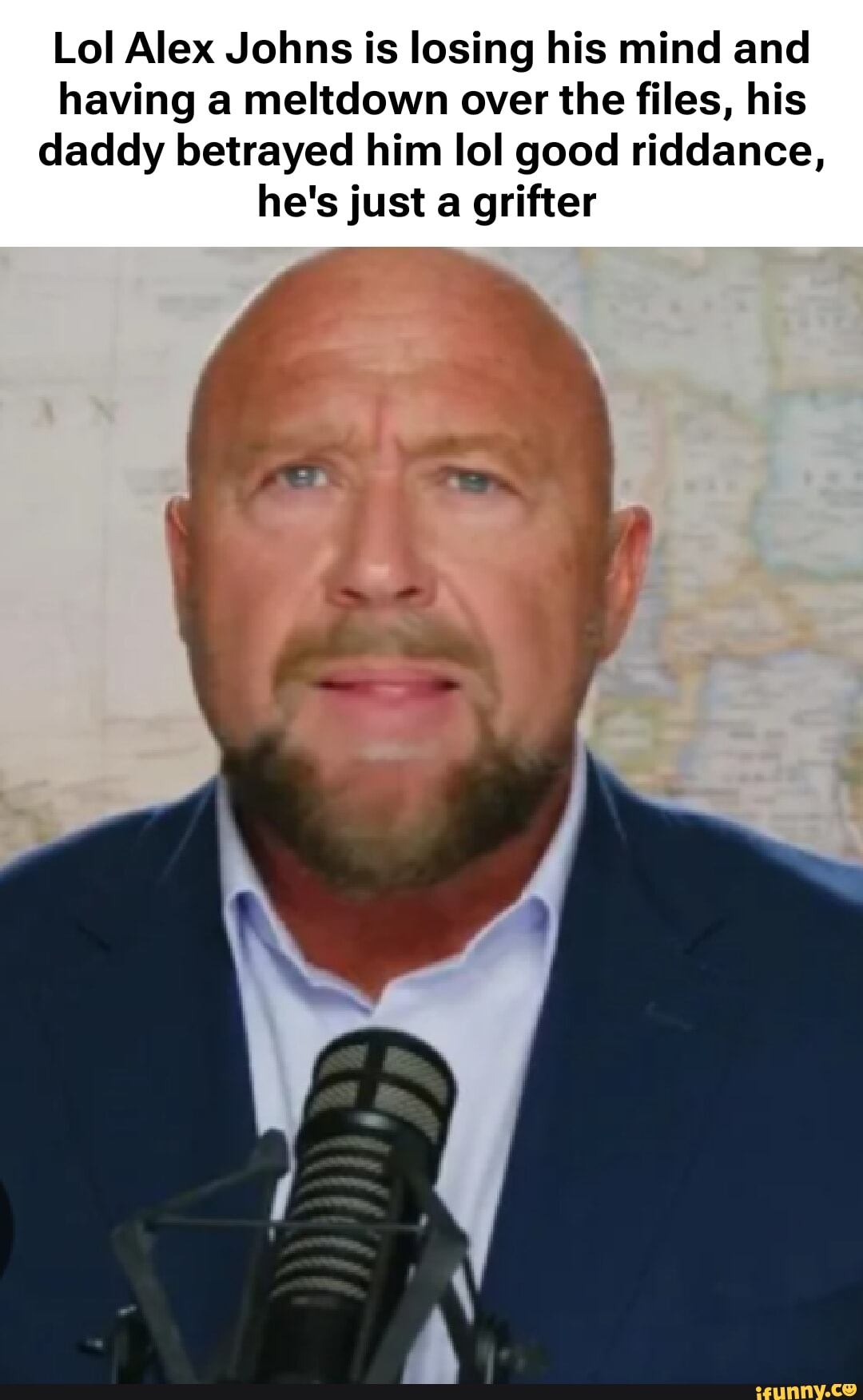 Alex Jones memes memes. The best memes on iFunny