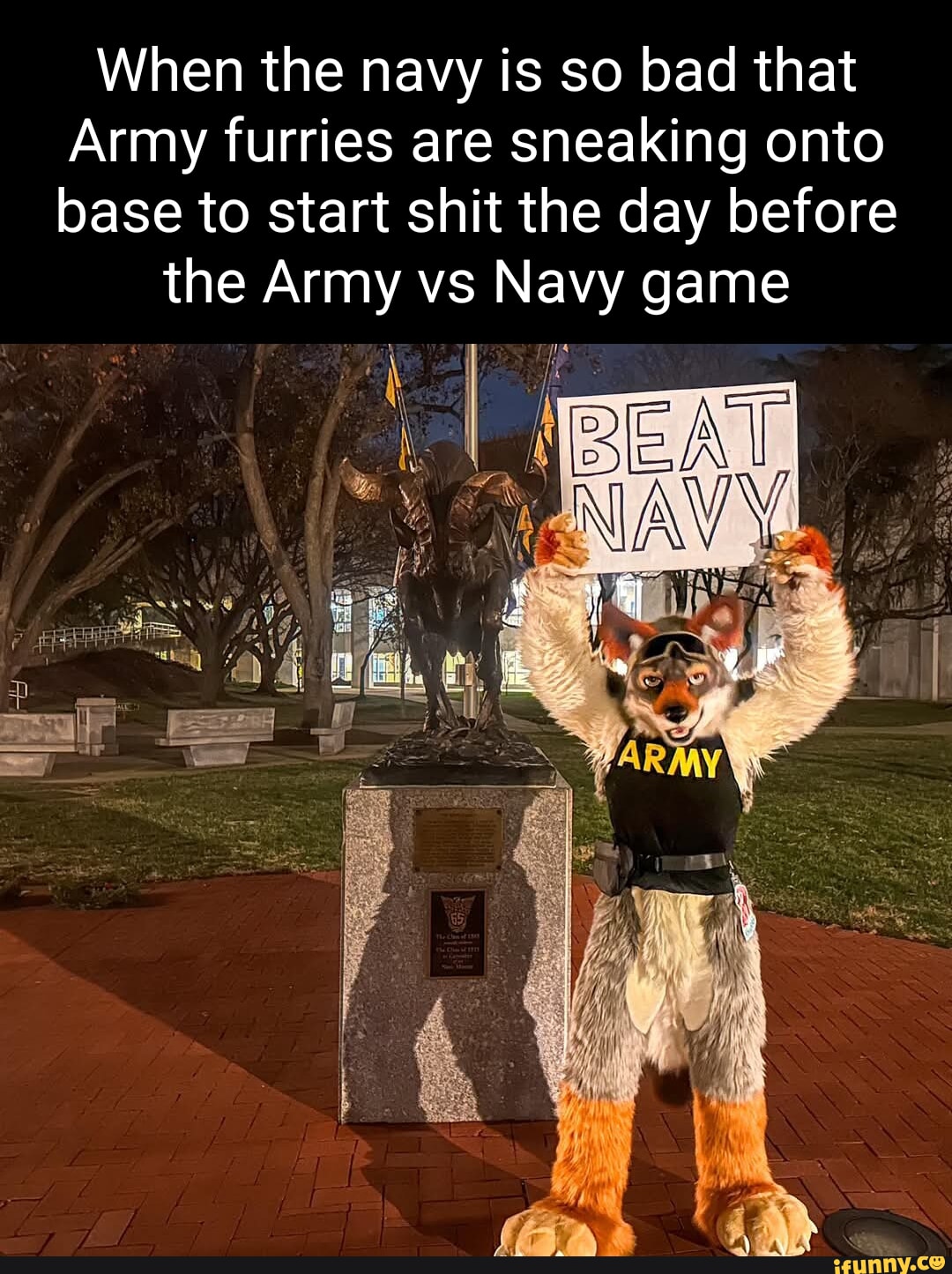 When the navy is so bad that Army furries are sneaking onto base to ...