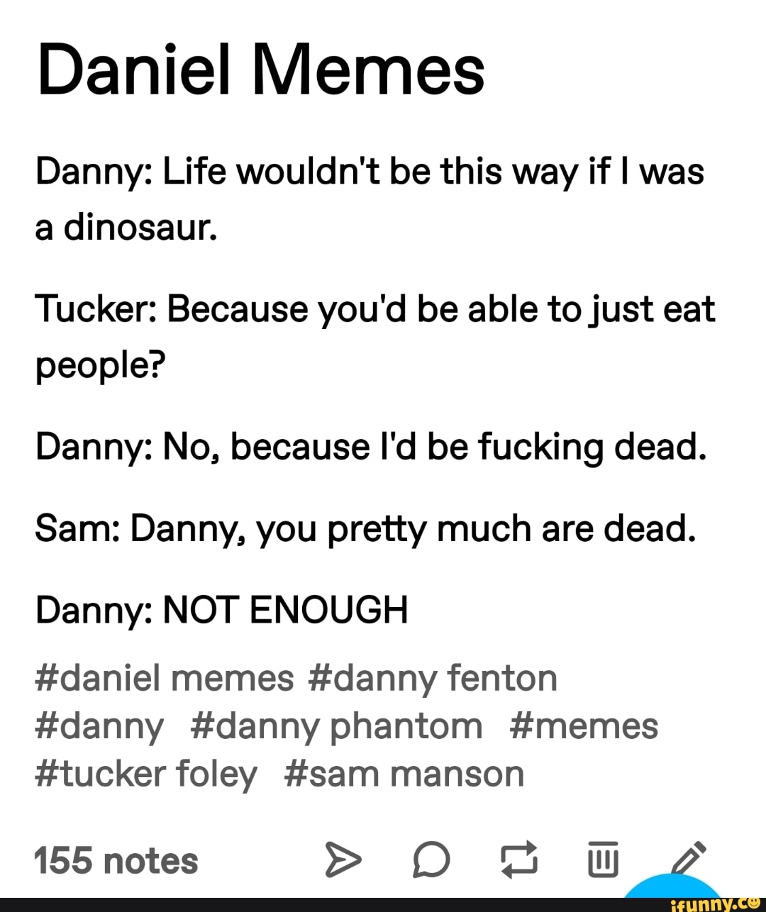 Daniel Memes Danny: Life wouldn't be this way if I was a dinosaur ...