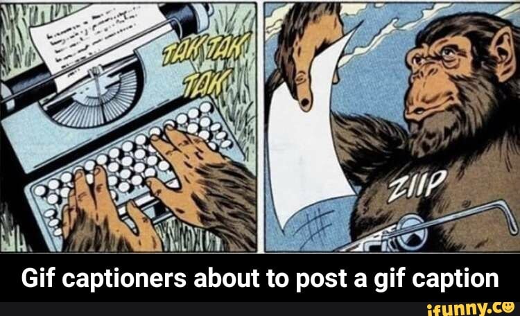 Gif captioners about to post a gif caption - Gif captioners about to ...