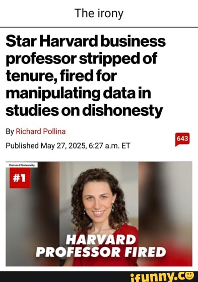 The irony Star Harvard business professor stripped of tenure, fired for ...