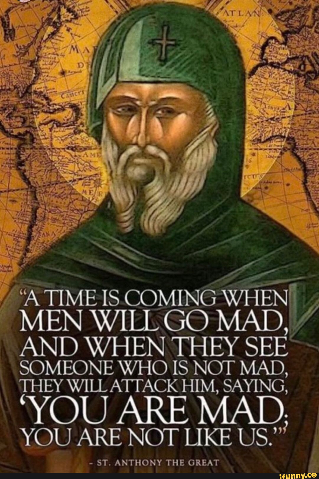 XX "A TIME IS COMING WHEN MEN WILL GO MAD, AND WHEN THEY SEE SOMEONE ...