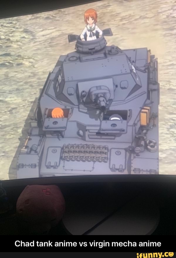 Chad tank anime vs virgin mecha anime - Chad tank anime vs virgin mecha ...