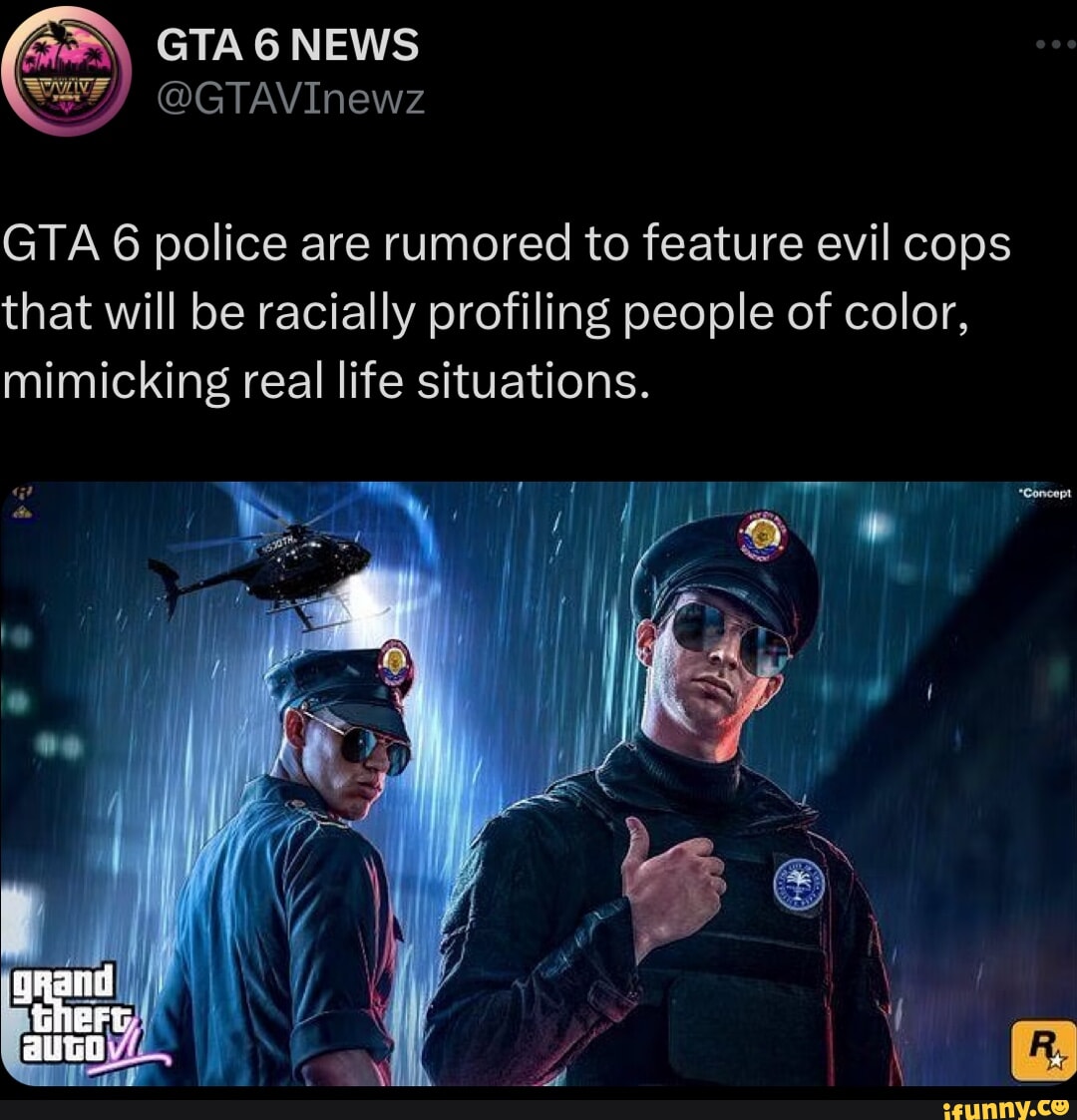 GTA 6 police are rumored to feature evil cops that will be racially ...