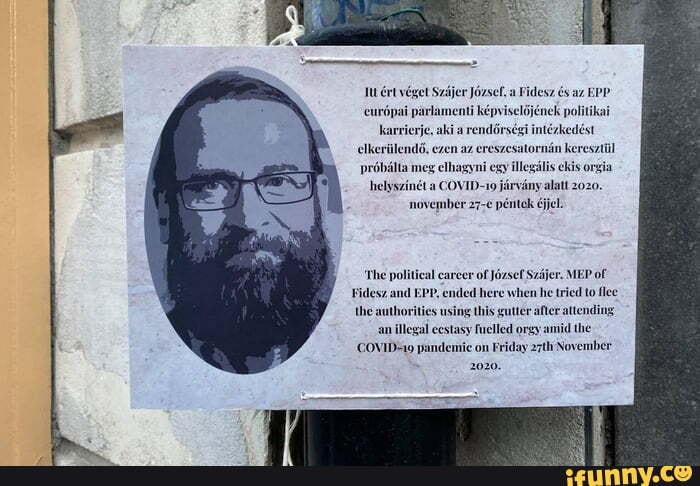 'The poli JOrset Szajer, MEP of Fides and d here when he tried to flee ...