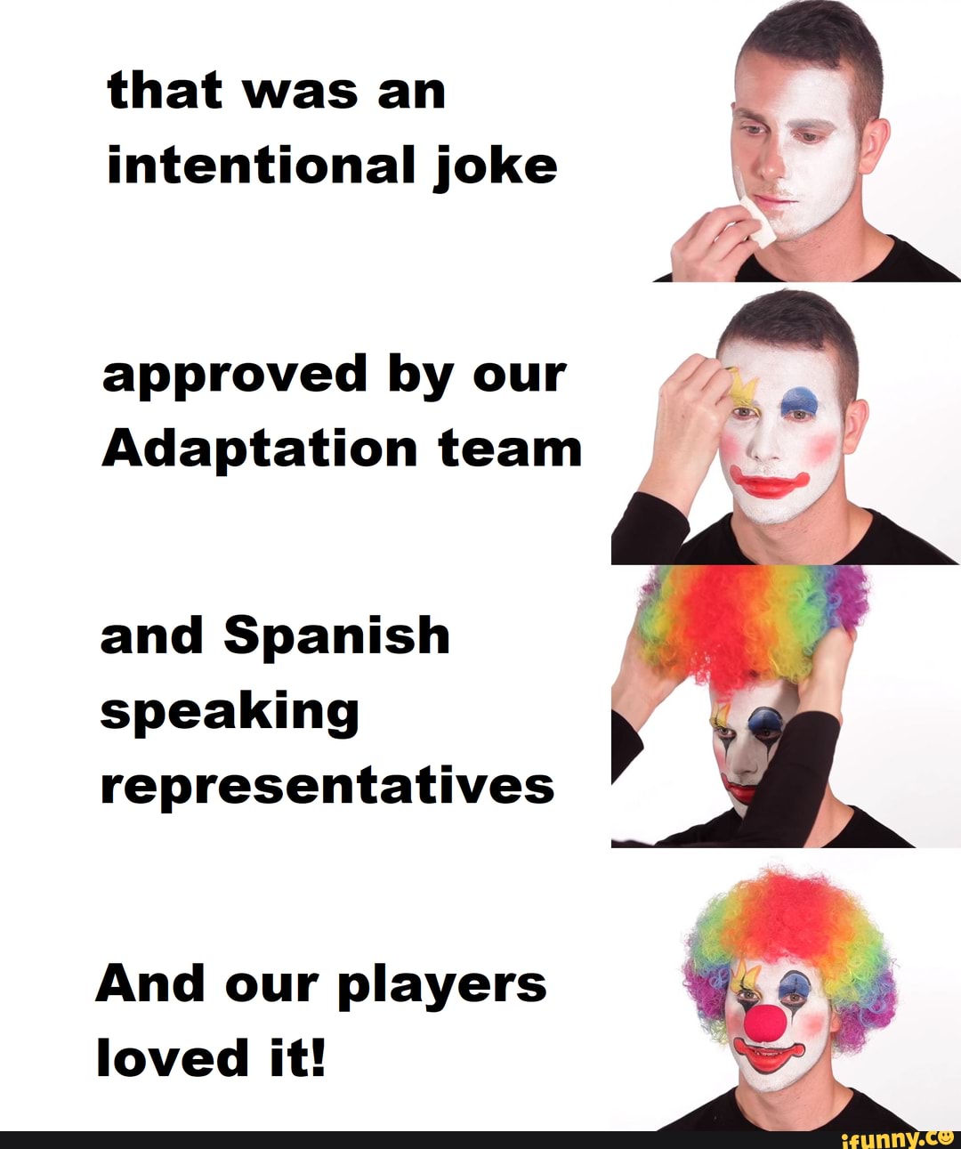 That was an intentional joke approved by our Adaptation team and ...