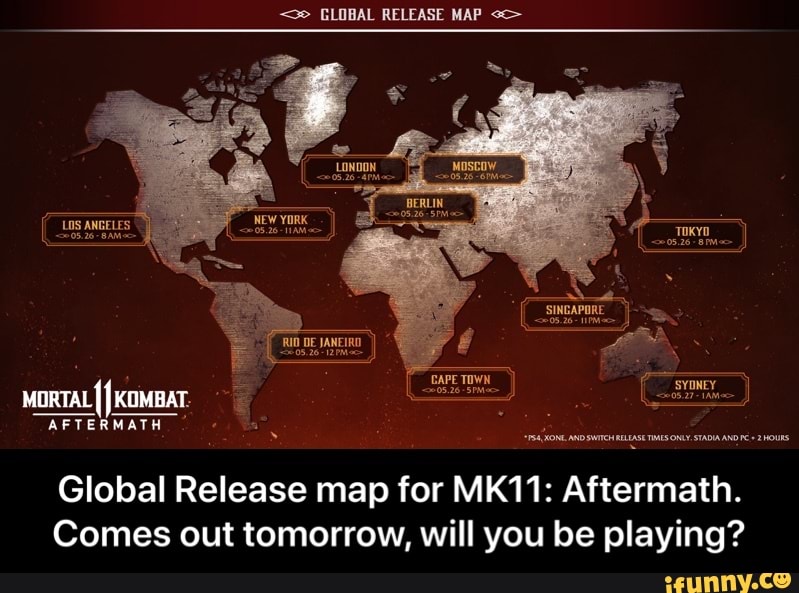 Global Release map for MK11: Aftermath. Comes out tomorrow, will you be ...