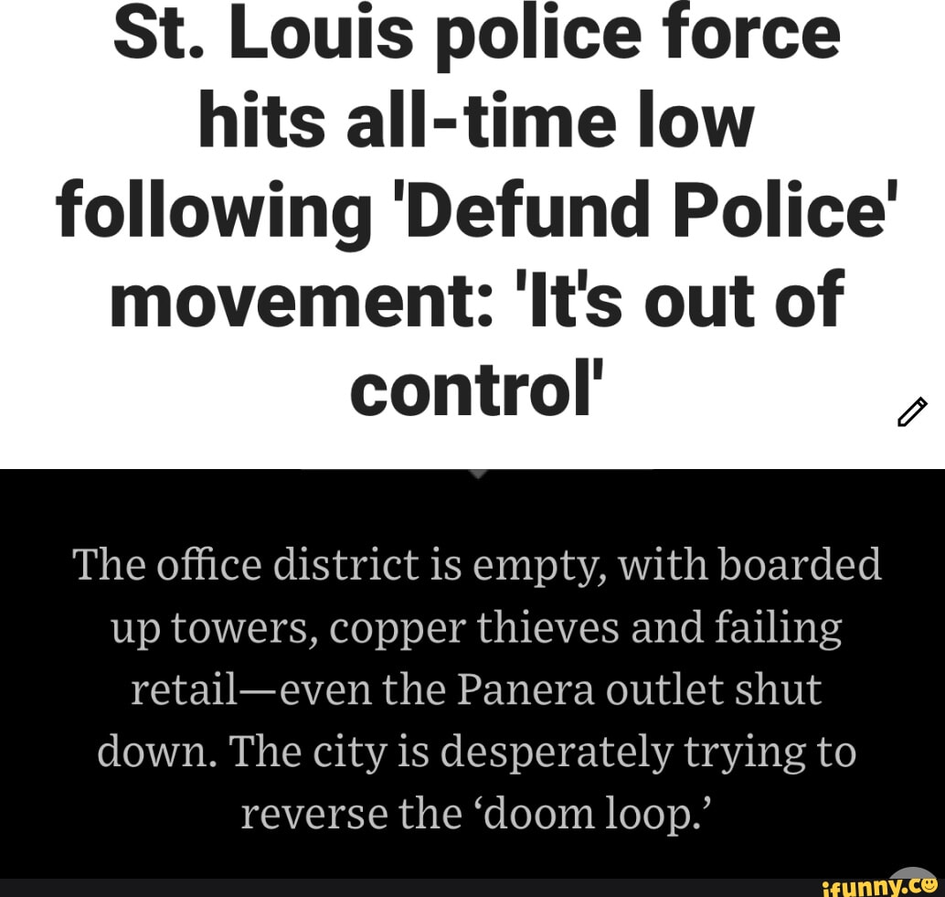St. Louis police force hits all-time low following 'Defund Police ...