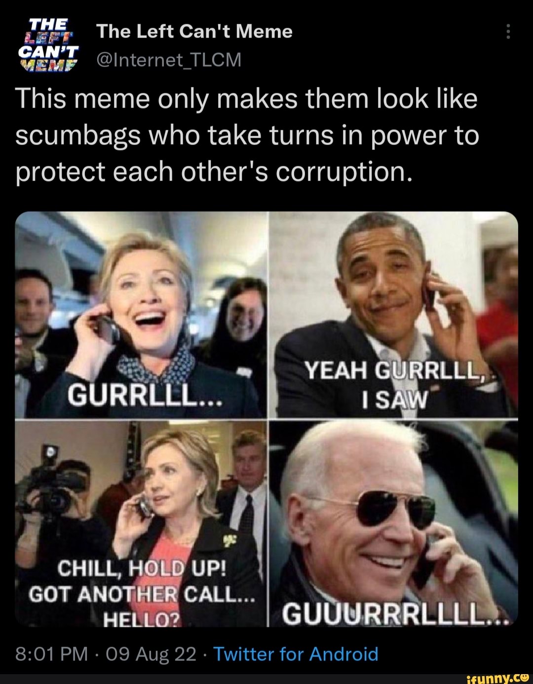 The Left Can't Meme THE CAN'T @internet TLCM This meme only makes them ...