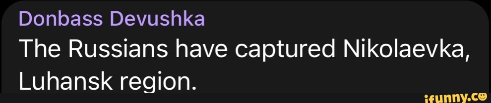 Donbass Devushka The Russians have captured Nikolaevka, Luhansk region ...