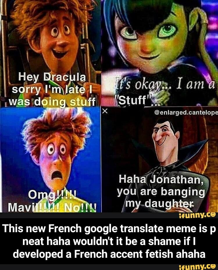 sunny This New French Google Translate Meme Is P Neat Haha Wouldn t sunny-this-new-french-google-translate-meme-is-p-neat-haha-wouldn-t