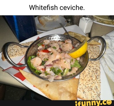 Ceviche memes. Best Collection of funny Ceviche pictures on iFunny