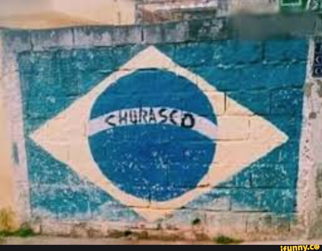 Churrasco memes. Best Collection of funny Churrasco pictures on iFunny