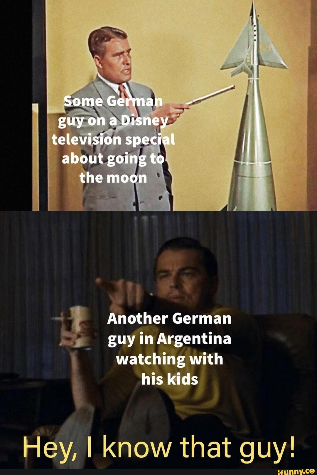Some German guy ona Disney television special about going to the moon ...