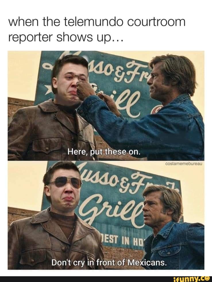 When the telemundo courtroom reporter shows up... Here, put these on ...