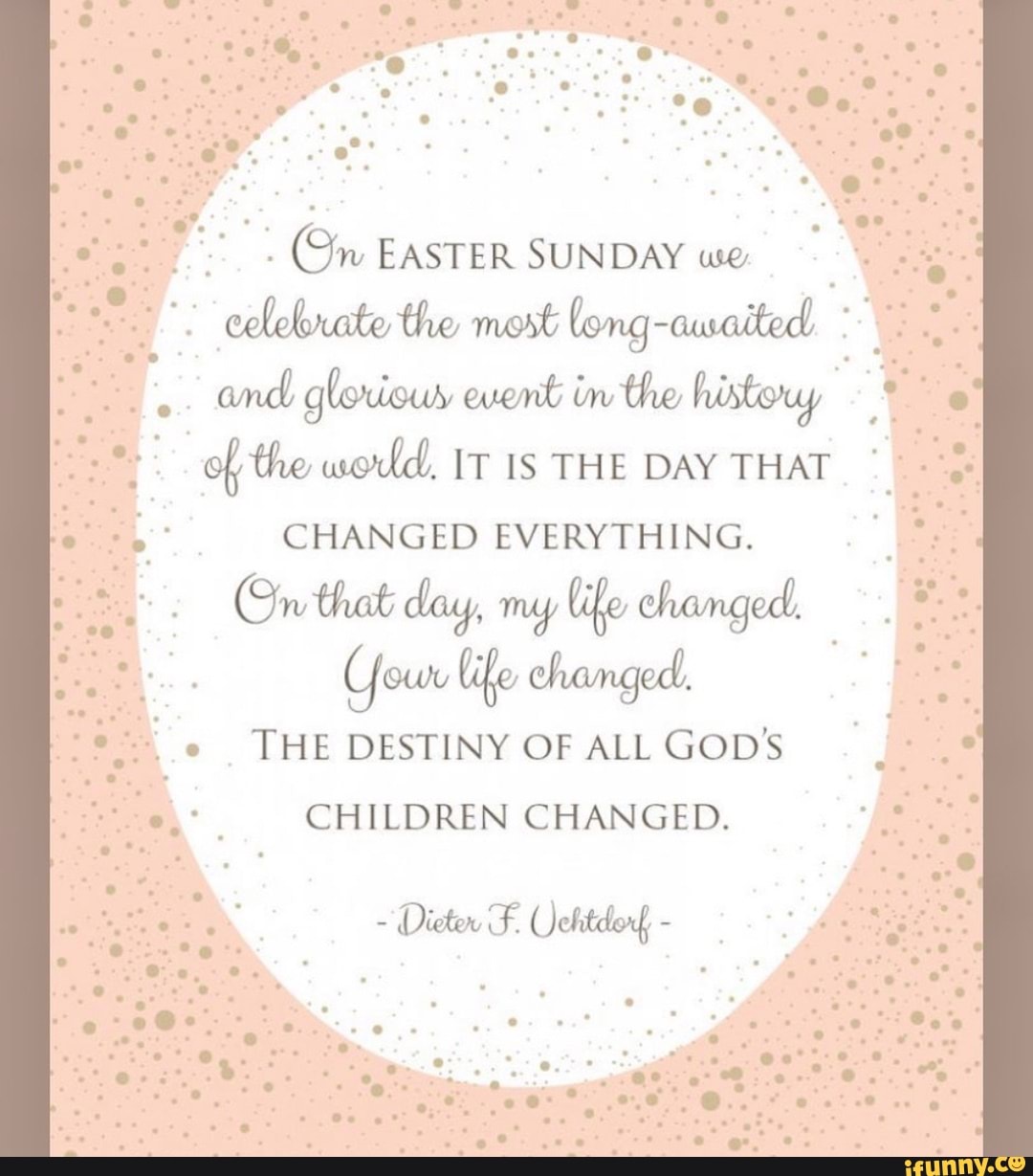 EASTER SUNDAY we celebrate the most long- and glovicus event in the ...