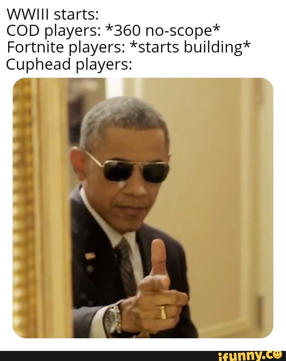 WWIII starts: COD players: *360 no-scope* Fortnite players: *starts ...