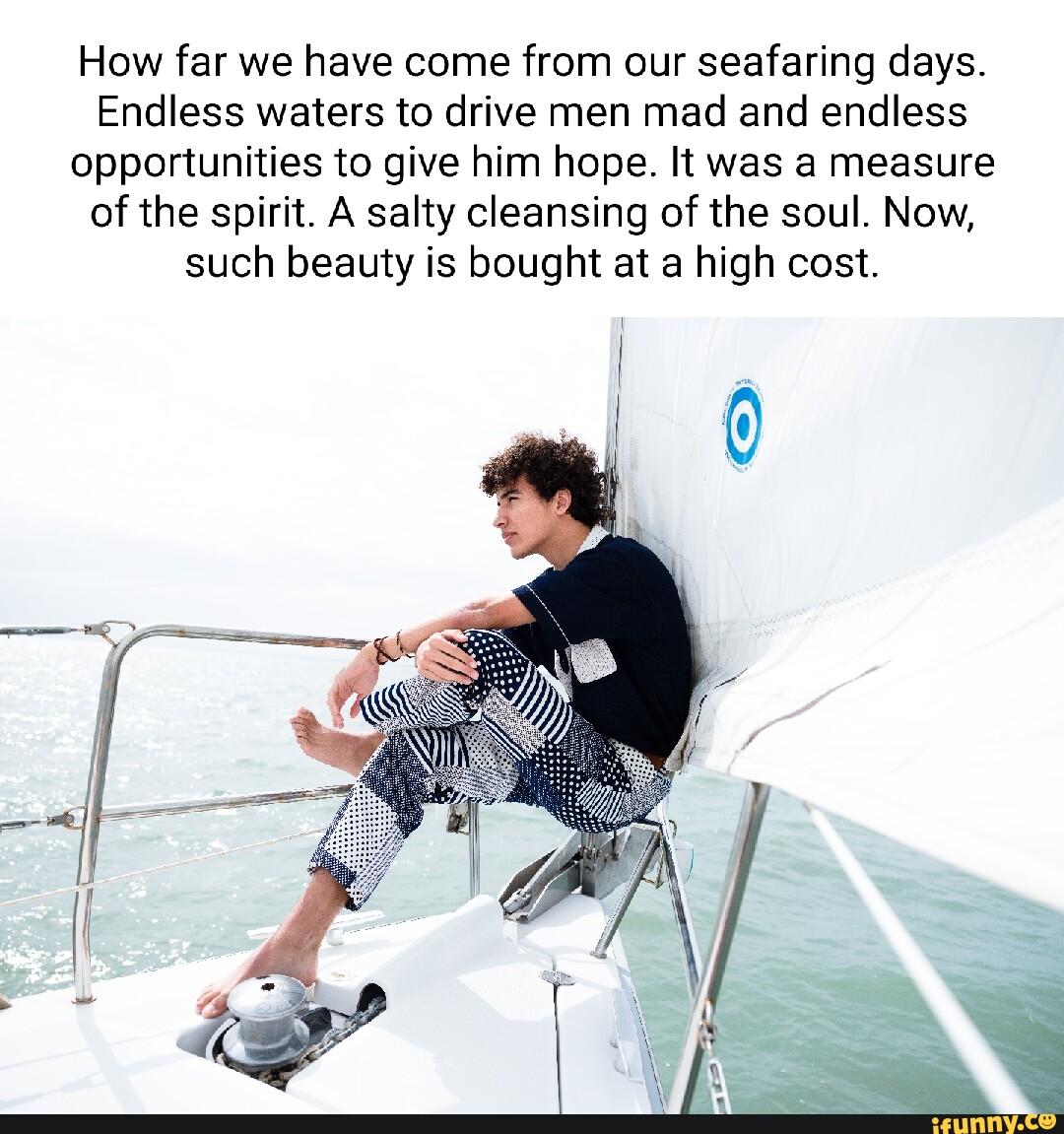 How far we have come from our seafaring days. Endless waters to drive ...