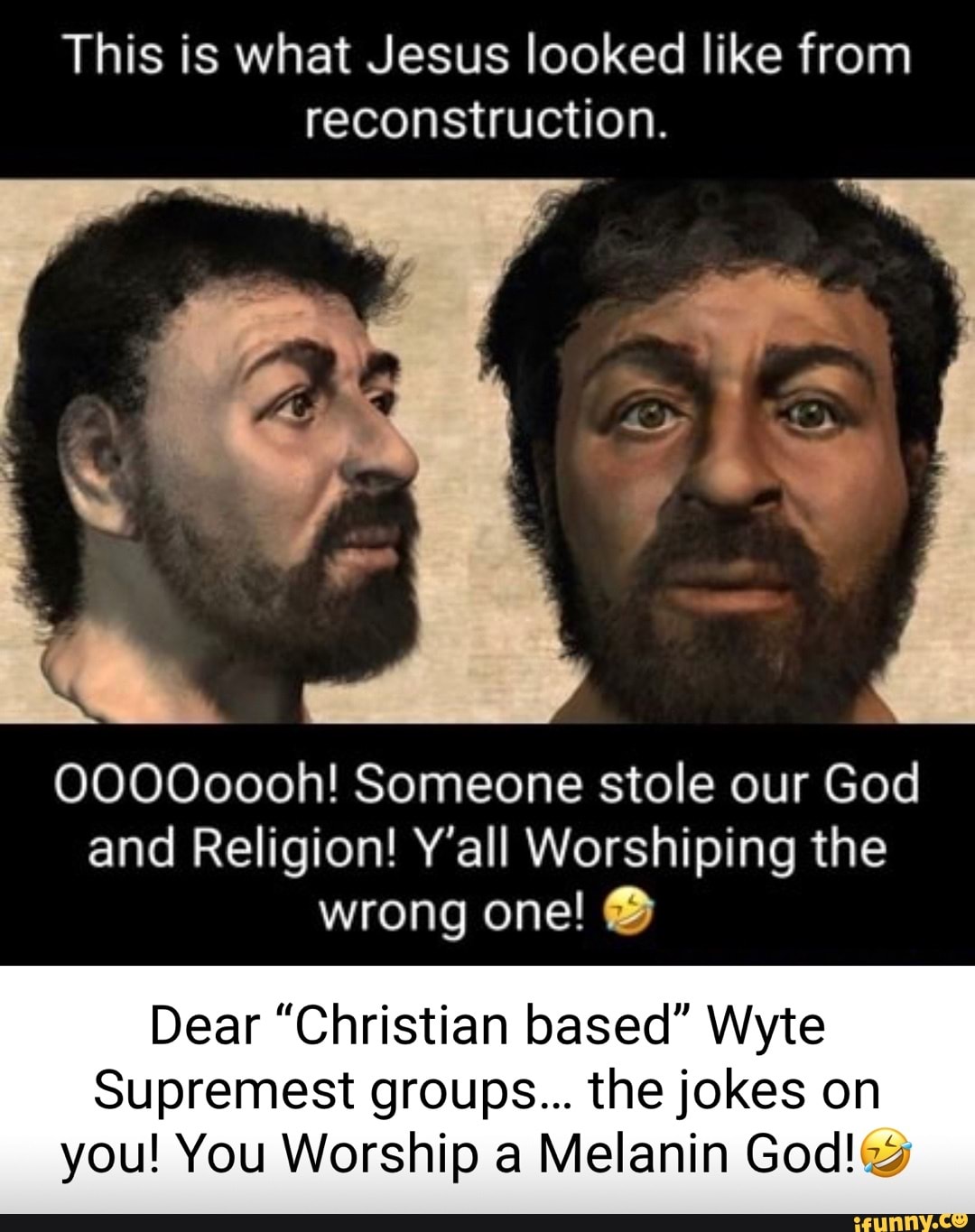 This is what Jesus looked like from reconstruction. OOOOoooh! Someone ...
