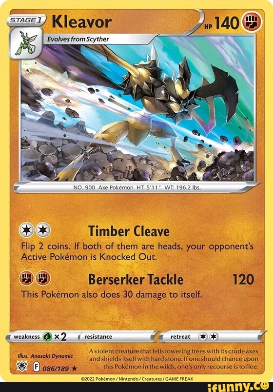 Kleavor 140) STAGE Evolves from Scyther Timber Cleave I Flip 2 coins ...