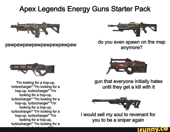Apex Legends Energy Guns Starter Pack pewpewpewpewpewpewpewpew do you ...