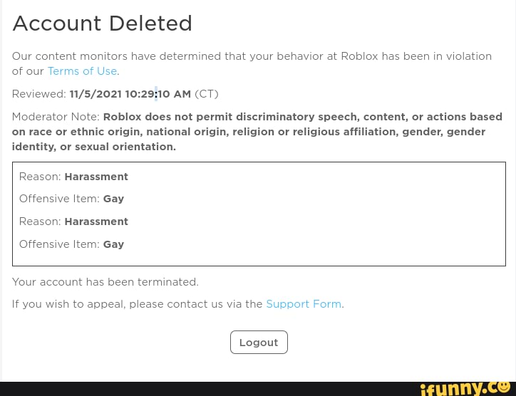 Account Deleted Our content monitors have determined that your behavior ...
