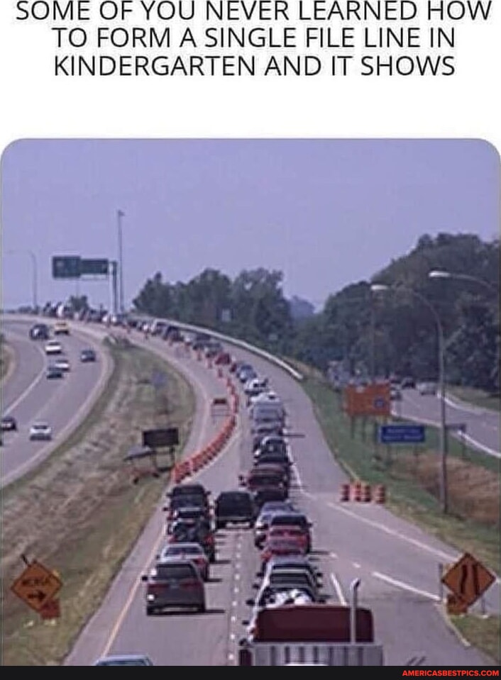 SOME OF YOU LEARNED HOW TO FORM A SINGLE FILE LINE IN KINDERGARTEN AND ...