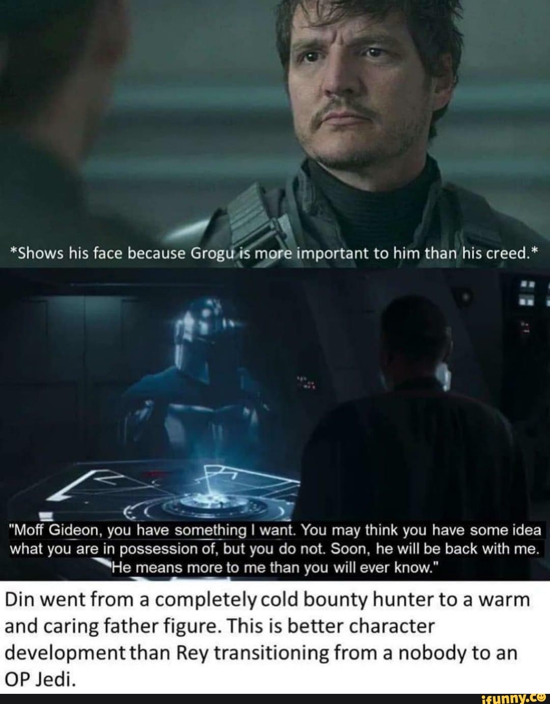 *Shows his face because Grogu is more important to him than his creed ...