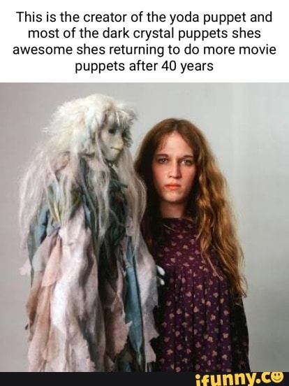 This is the creator of the yoda puppet and most of the dark crystal ...