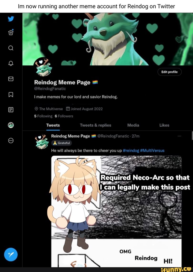 9 DD Im now running another meme account for Reindog on Twitter Reindog ...