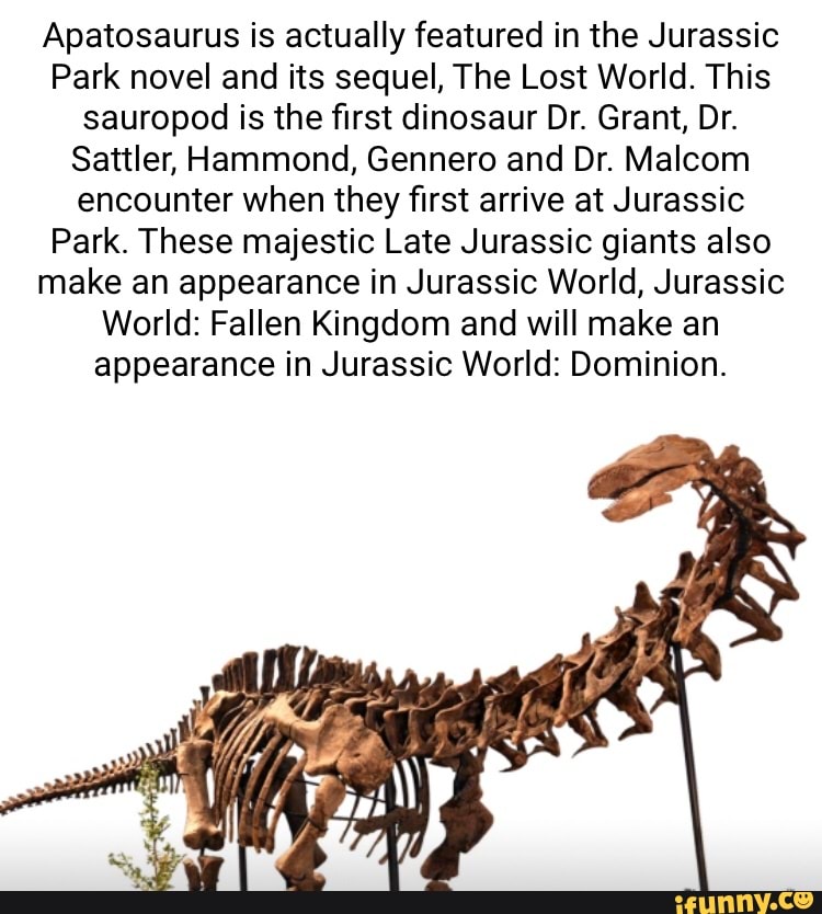 Apatosaurus is actually featured in the Jurassic Park novel and its ...