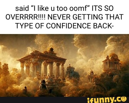 Oomf memes. Best Collection of funny Oomf pictures on iFunny